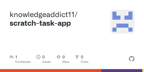 Github Knowledgeaddict11scratch Task App