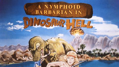 Watch A Nymphoid Barbarian In Dinosaur Hell 1990 Full Movie Free
