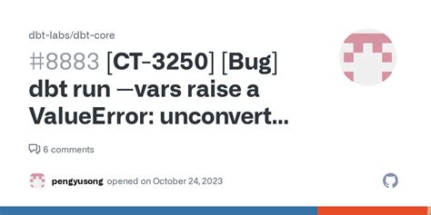 Ct 3250 Bug Dbt Run Vars Raise A Valueerror Unconverted Data Remains 0700 · Issue 8883