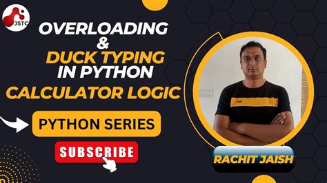 Overloading And Duck Typing In Python Calculator Logic Python Series