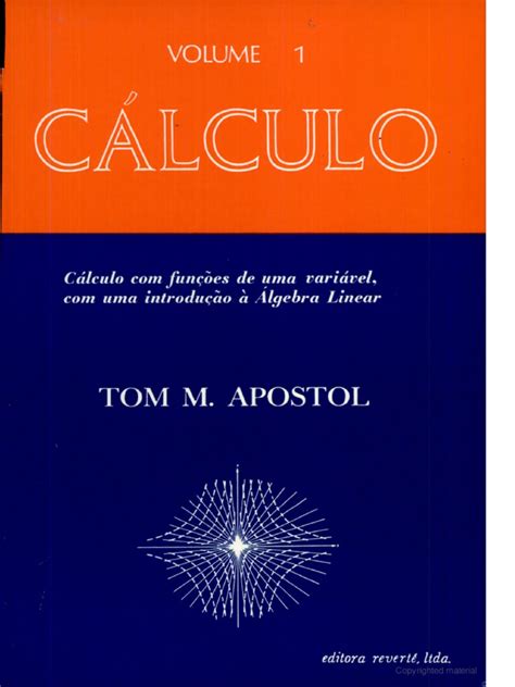 Tom M Apostol Cálculo Cálculo Com Funções De Uma Variável Com Uma Introdução À Álgebra