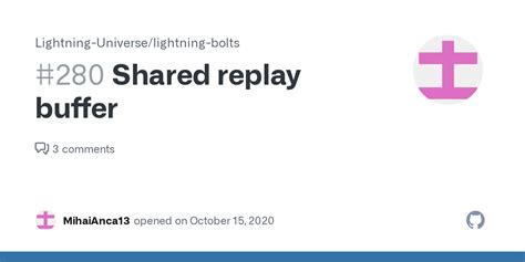 Shared Replay Buffer · Issue 280 · Lightning Universelightning Bolts