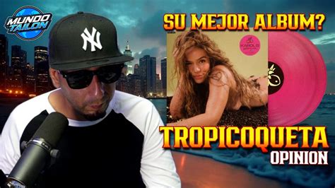 Karol G Tropicoqueta Review Su Mejor Album 🤷‍♂️ Youtube
