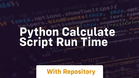 Python Calculate Script Run Time Youtube