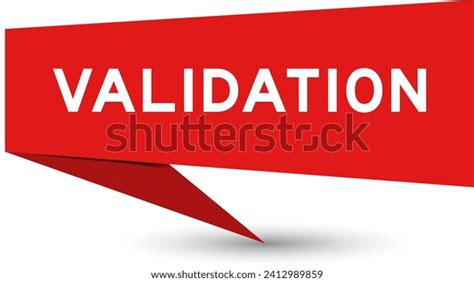 Red Color Speech Banner Word Validation Stock Vector Royalty Free 2412989859 Shutterstock