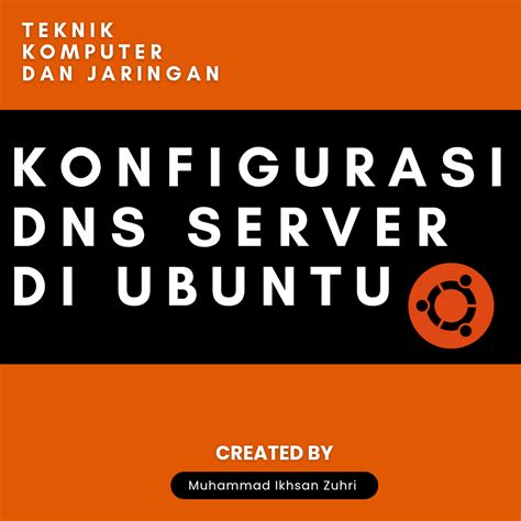 Konfigurasi Dns Server Pada Ubuntu 2004