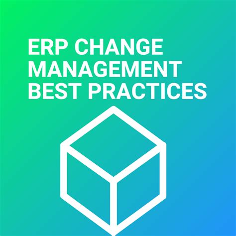 ERP Change Management Best Practices