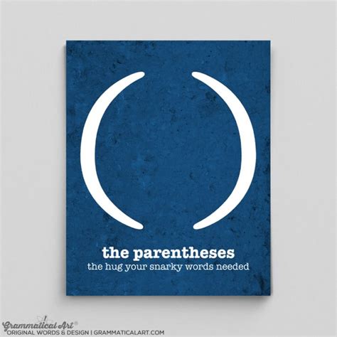 Parentheses Print Grammatical Art