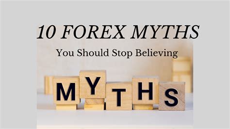 10 Forex Myths You Should Stop Believing Maverick Currencies