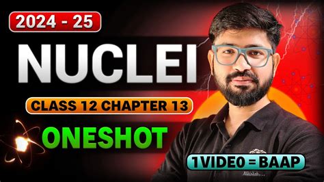 Understanding Nuclei A Comprehensive Guide To Chapter 13 Physics For Cbse Jee Neet Galaxy Ai
