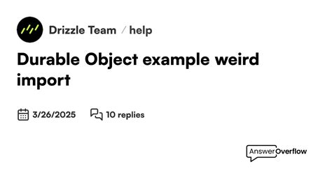 Durable Object Example Weird Import Drizzle Team