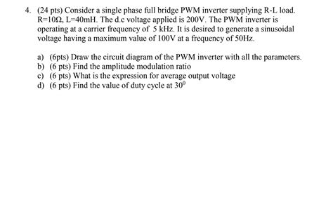 Solved 4 24 Pts Consider A Single Phase Full Bridge Pwm