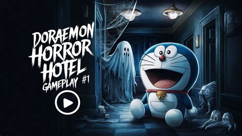 Doraemon In A Horror Hotel Game Scared To Death Youtube