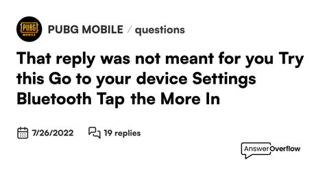 That Reply Was Not Meant For You Try This Go To Your Device Settings