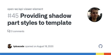 Providing Shadow Part Styles To Template Issue Open Wc Api Viewer Element Github