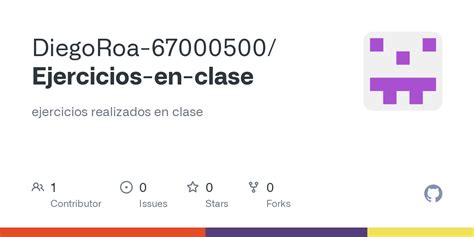 Github Diegoroa 67000500ejercicios En Clase Ejercicios Realizados En Clase