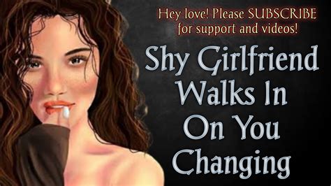 Shy Girlfriend Walks In On You Changing Spicy Asmr Gf Roleplay Rp Audio F M F A Youtube