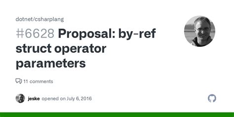 Proposal By Ref Struct Operator Parameters · Issue 6628 · Dotnet