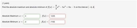 Solved 1 Point Find The Absolute Maximum And Absolute Chegg Com