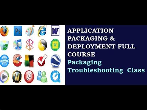 Amitra Jit On Linkedin Application Packaging And Deployment Full Course How Packaging Works