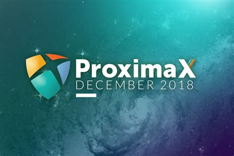 Proximax Tech December 2018 Siriuschain Blog