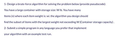 Solved Design A Brute Force Algorithm For Solving The Chegg