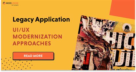 Risks And Approaches Of Legacy Application UI And UX Modernization Legacy Software