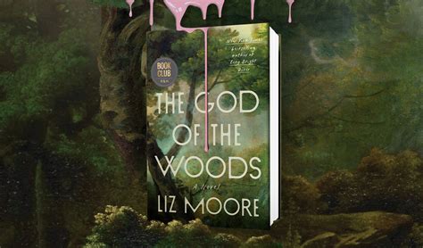 Poured Over Liz Moore On The God Of The Woods Bandn Reads