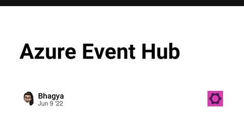Azure Event Hub The Ops Community ⚙️