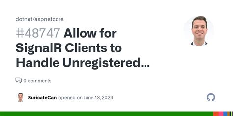 Allow For Signalr Clients To Handle Unregistered Handlers · Issue