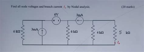 Solved Find All Node Voltages And Branch Current I0 By Nodal
