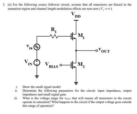 Solved For The Following Source Follower Circuit Assume Chegg Com