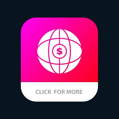 World Globe Internet Dollar Mobile App Button Android And Io Android