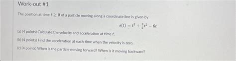 Solved The Position At Time T Of A Particle Moving Along A Chegg