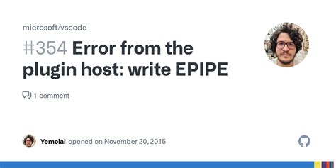 Error From The Plugin Host Write Epipe · Issue 354 · Microsoftvscode · Github