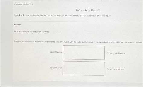 Solved Consider The Function F X 9x2 126x 9Step 2 Of 2 Chegg Com