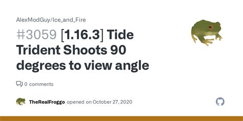 [1 16 3] tide trident shoots 90 degrees to view angle · issue 3059 · alexmodguy ice and fire