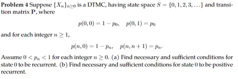 Problem 4 Suppose Xn N≥0 Is A Dtmc Having State