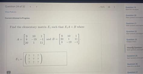 solved find the elementary matrix e1 such that e1a b where