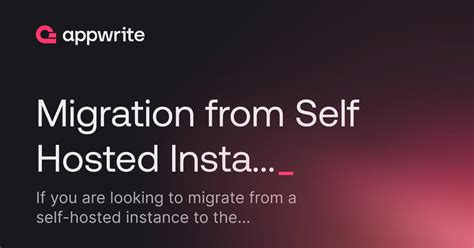 Migration From Self Hosted Instance Threads Appwrite