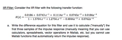 Solved IIR Filter Consider The IIR Filter With The Chegg