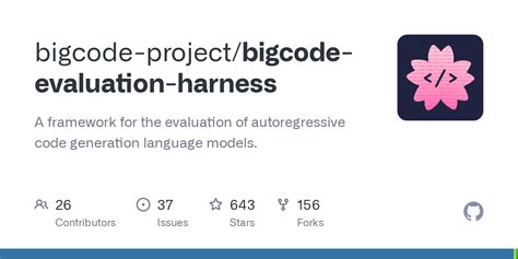 GitHub Bigcode Project Bigcode Evaluation Harness A Framework For
