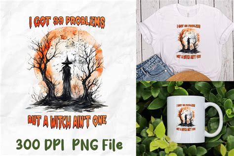 I Got 99 Problems A Witch Aint One Graphic By Unlimab · Creative Fabrica