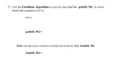 solved 7 use the euclidian algorithm to step by step find