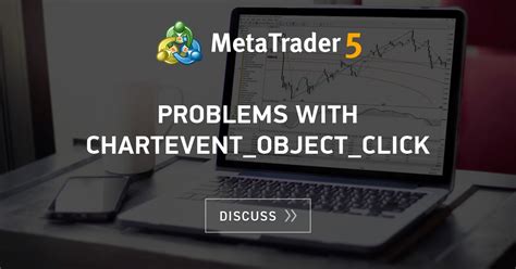 Problems With Charteventobjectclick Indices Mql4 And Metatrader 4