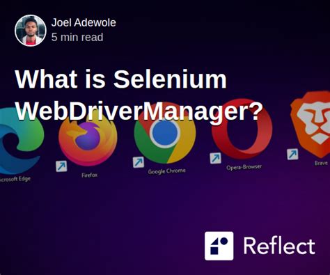 What Is Selenium Webdrivermanager Reflect
