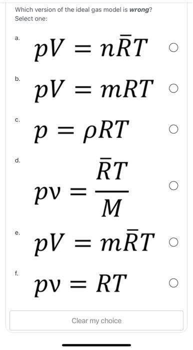 Solved Which Version Of The Ideal Gas Model Is Wrong Select