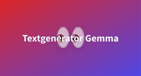 Textgenerator Gemma A Hugging Face Space By KaranSingla