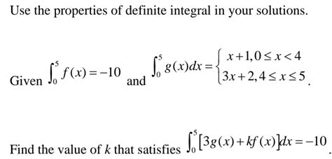 Solved Use The Properties Of Definite Integral In Your Solutions Given ∈t 05fx 10 And ∈t