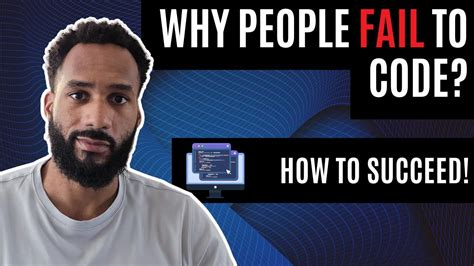Why People Fail To Code How To Succeed Youtube